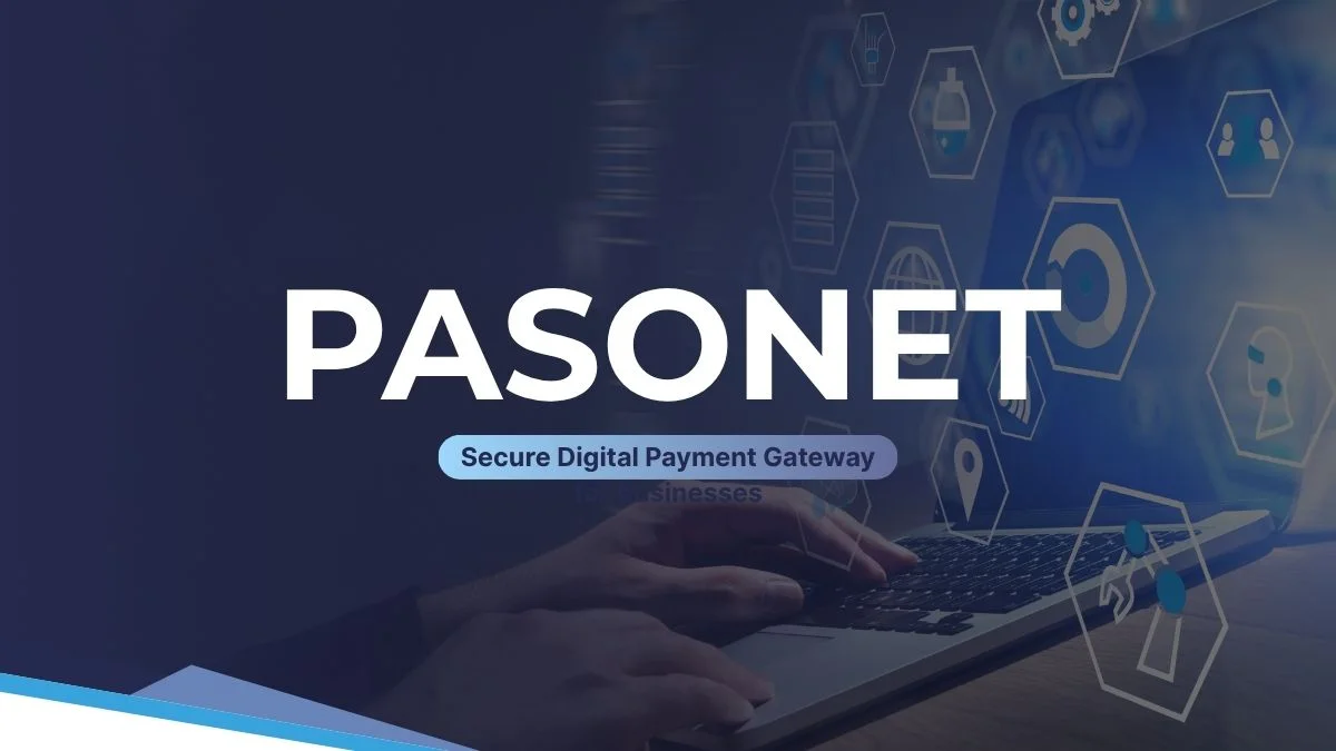 Pasonet: Secure Digital Payment Gateway for Businesses
