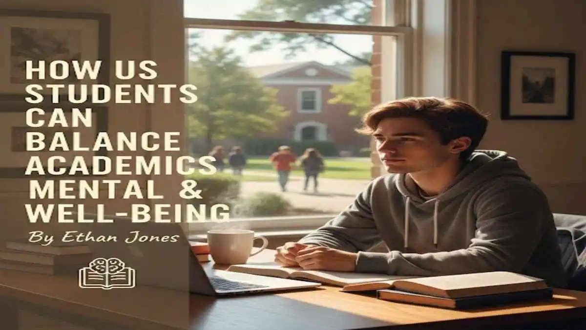 Balancing Academics & Mental Health: A Guide for US Students